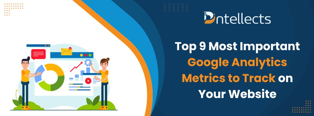 Top 9 Most Important Google Analytics Metrics to Track on Your Website ...
